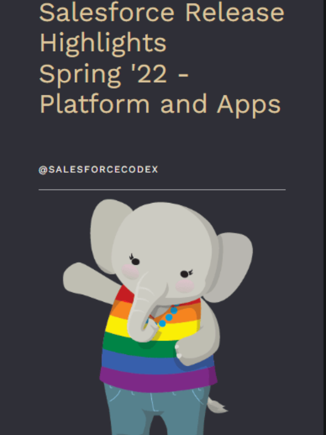 Salesforce Spring22 Platform and Apps Enhancement - Salesforce Codex ...